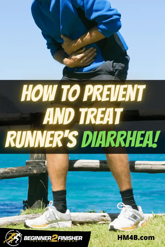 Why Does Runner’s Diarrhea Happen - How To Prevent & Treat - pin - Half Marathon For Beginners